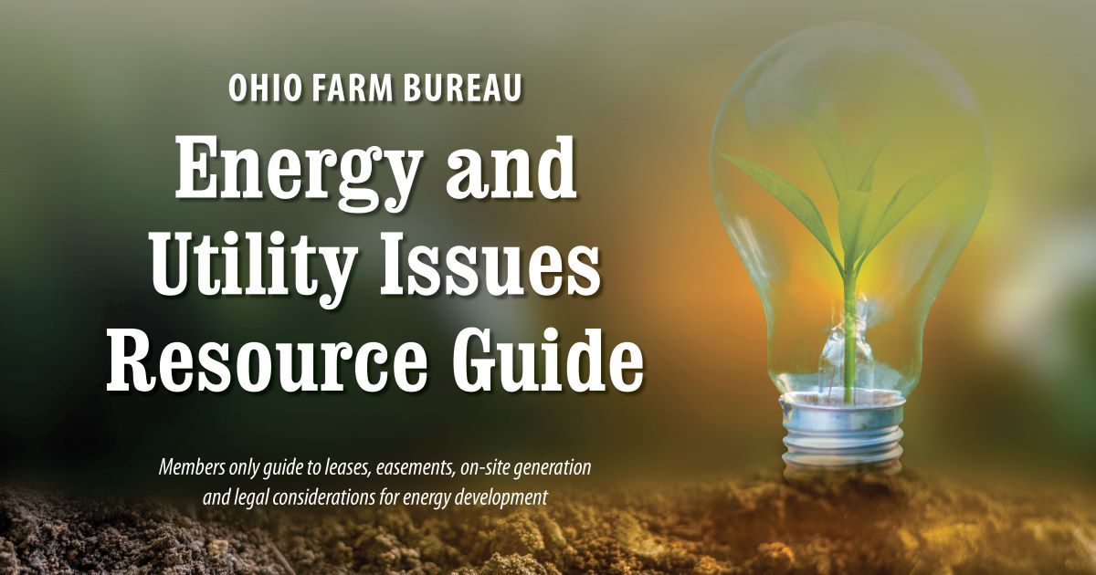 Ohio Farm Bureau Member Benefit - Energy and Utility Issues Resource Guide